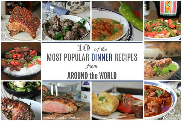 10 of the Most Popular Dinner Recipes from Around the World | Compass ...